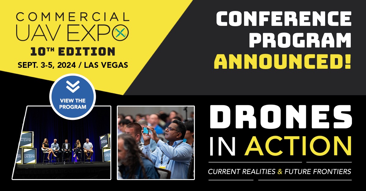 Commercial UAV Expo Announces 2024 Conference Program and Speaker Line ...