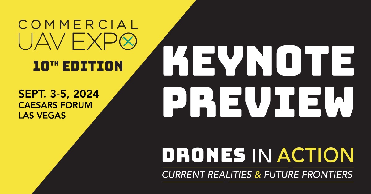 Commercial UAV Expo Announces Keynotes Focused on Successful Public ...