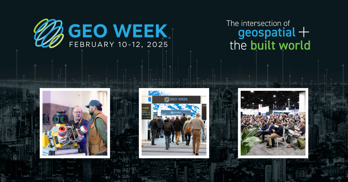 Over 3,000 Geospatial Professionals Expected to Attend Geo Week; Exhibit Hall Floor Sold Out ...